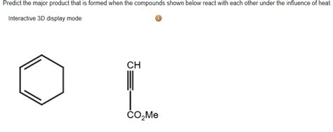solved predict the major product that is formed when the compounds