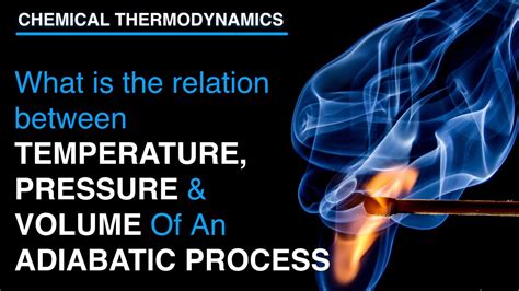 What is the relation between Temperature, Pressure and Volume in an Adiabatic process ...