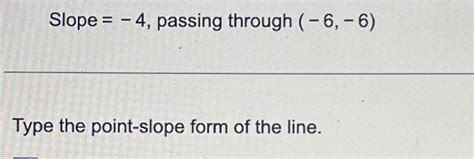 Solved Slope Passing Through Type The Chegg Com
