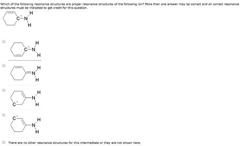 Solved Which Of The Following Resonance Structures Are