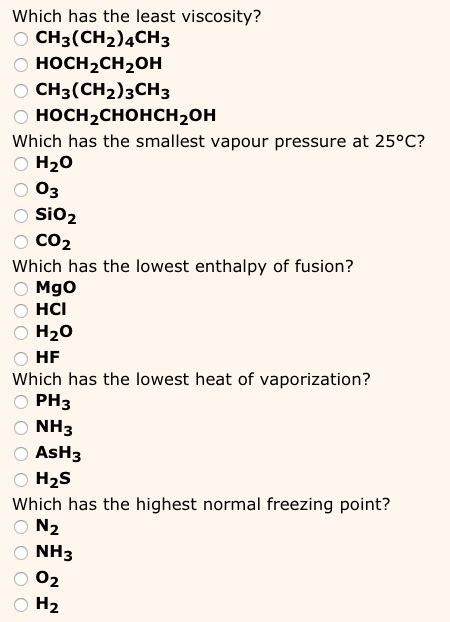 Which Has The Least Viscosity Ch3 Ch2 4ch3 Hoch2ch2oh Ch3 Ch2 3ch3