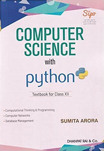 COMPUTER SCIENCE WITH PYTHON CLASS BY SUMITA ARORA Universal Book Seller