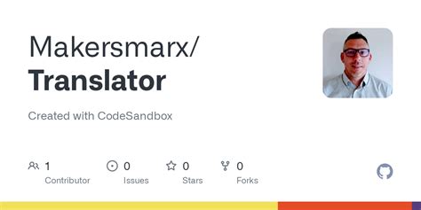 Github Makersmarxtranslator Created With Codesandbox