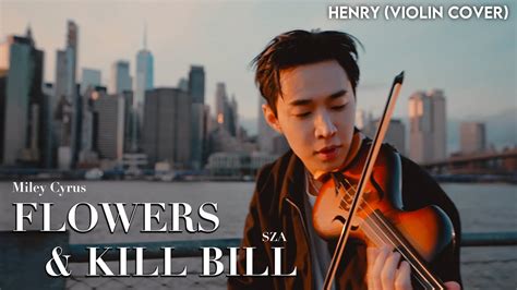 Henry Miley Cyrus Flowers And Sza Kill Bill Violin Cover Acordes