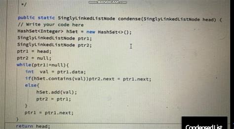 Solved 1public Static SinglyLinkedListNode Condense Chegg