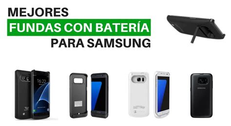 Mejores Fundas Con Bater A Para Samsung S Y S Edge