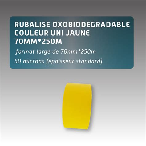 Rubalise Oxobiodégradable Couleur Uni Jaune 70mm 250m 7 Coloris