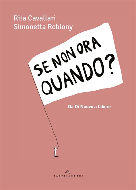 Se Non Ora Quando Castelvecchi Editore