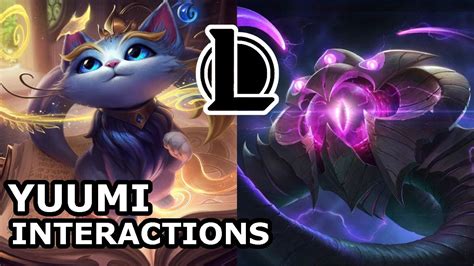 Yuumi Interactions With Other Champions Voice Lines League Of