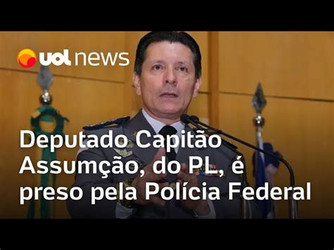 Deputado Capitão Assumção Do Pl é Preso Pela Pf No Espírito Santo
