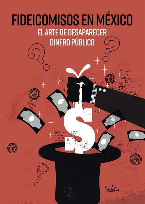 Fideicomisos en México El arte de desaparecer dinero público Fundar Centro de Análisis e