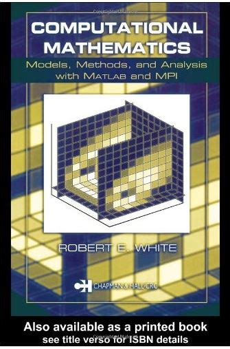 Download E Book Computational Mathematics Models Methods And Analysis With Matlab And Mpi