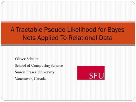 Ppt A Tractable Pseudo Likelihood For Bayes Nets Applied To