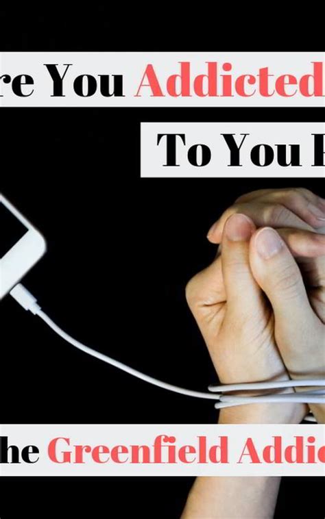 Greenfields Smartphone Addiction Test Are You Hooked On Your Device