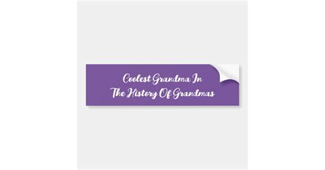 Coolest Grandma Bumper Sticker Zazzle