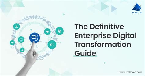 The Definitive Enterprise Digital Transformation Guide