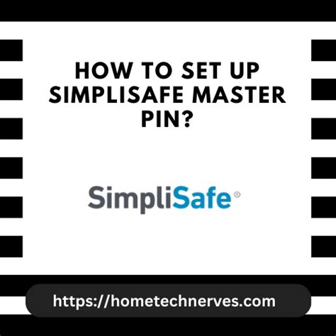 How To Set Up Simplisafe Master Pin Home Tech Nerves Home Tech Nerves