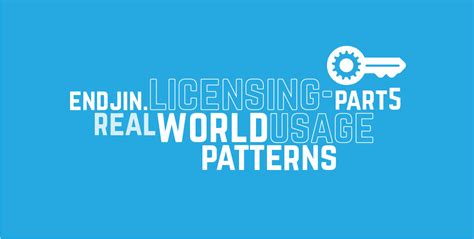 Endjin Licensing Part 5 Real World Usage Patterns