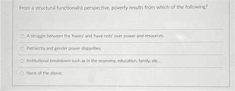 Solved From A Structural Functionalist Perspective Poverty