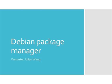 Debian Package Manager Presenter Lilian Wang Install Software