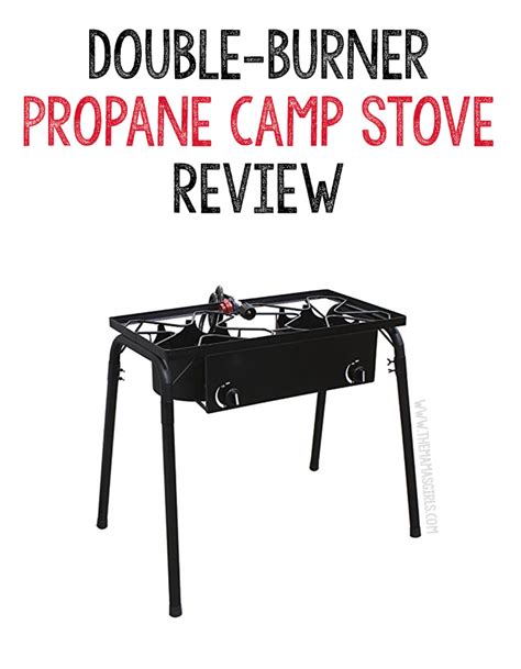 Double Burner Propane Camp Stove Review Themamasgirls