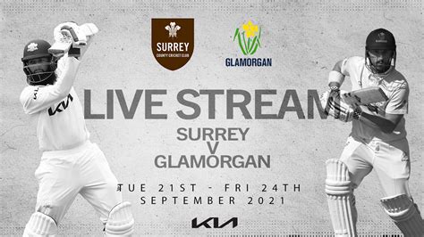 Live Stream Surrey V Glamorgan Day 2 Kia Oval