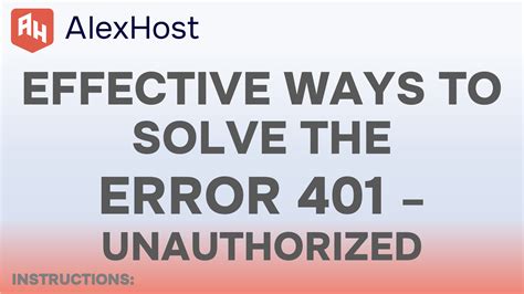 effective ways to solve the error 401 unauthorized ⋆ alexhost srl