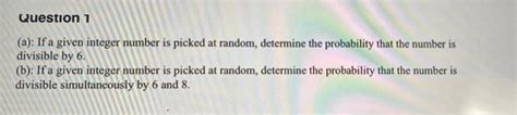 Solved Question 1 A If A Given Integer Number Is Picked