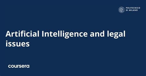Artificial Intelligence And Legal Issues Coursya