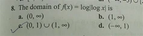 Begin Array L L Text 8 The Domain Of F X Log Log