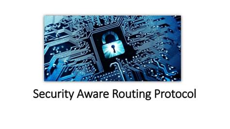 Secure Aware Routing Protocol Pptx