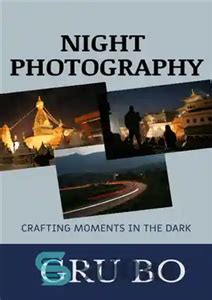 قیمت و خرید دانلود کتاب Night Photography Crafting Moments in the Dark