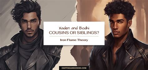 Iron Flame Theory Bodhi Is Xadens Brother Empyrean Riders
