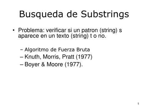 Ppt Busqueda De Substrings Powerpoint Presentation Free Download Id3449848
