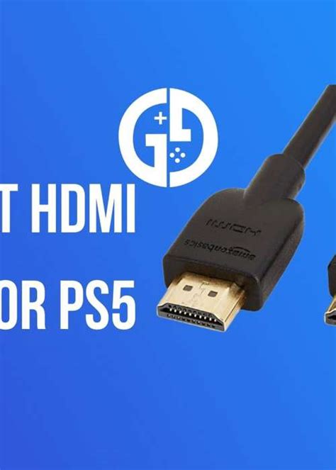 7 Best Hdmi Cables For Ps5 From Powera To Brighton