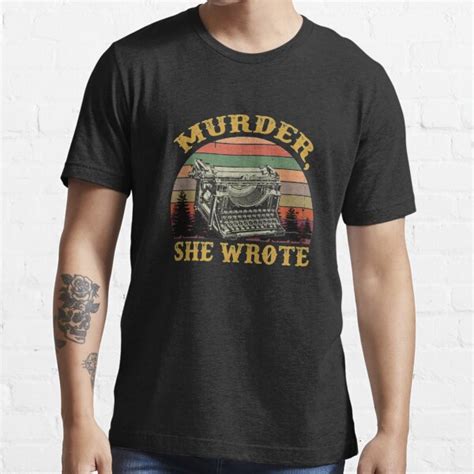 Murder She Wrote Murder She Wrote T Shirt For Sale By Reveramarcelo