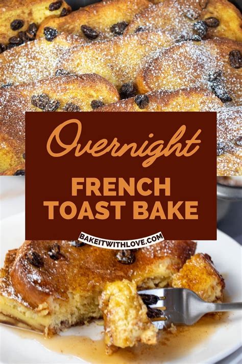 Easy Overnight French Toast Bake Recipe Everyone Loves