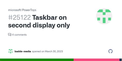 Taskbar On Second Display Only · Issue 25122 · Microsoftpowertoys