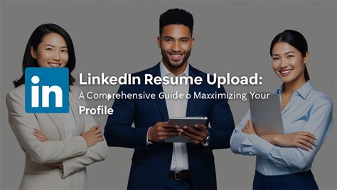 Linkedin Resume Upload A Comprehensive Guide To Maximizing Your Profile Bold Magazines