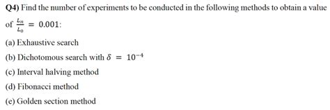 Solved Q4 Find The Number Of Experiments To Be Conducted In