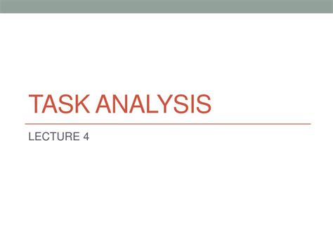 Ppt Task Analysis Powerpoint Presentation Free Download Id4010422