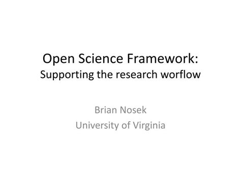 PPT Open Science Framework Supporting The Research Worflow PowerPoint Presentation ID
