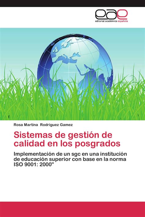 Sistemas De Gestión De Calidad En Los Posgrados 978 3 8473 6760 4