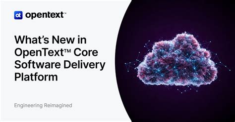 Opentext Core Software Delivery Platform Ce 25 2 Elevate Devops Productivity Opentext Community