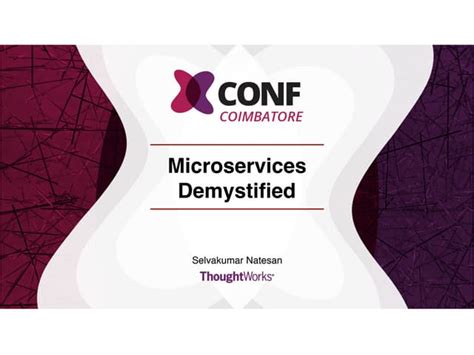 Xconf Coimbatore 2016 Microservices Demystified Ppt