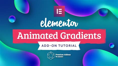 Elementor Animated Gradients Section Addon Tutorial Youtube