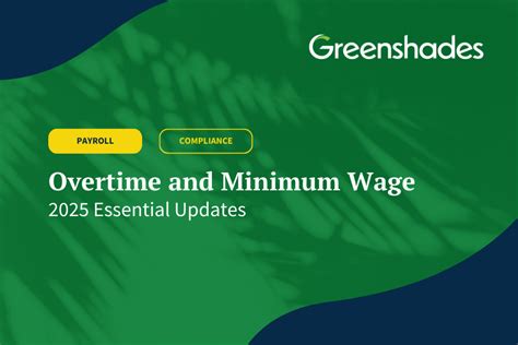 Recap Essential Compliance Updates For Overtime And Minimum Wage 2025