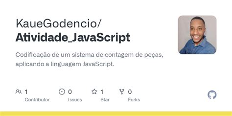Github Kauegodencio Atividade Javascript Codifica O De Um Sistema De Contagem De Pe As