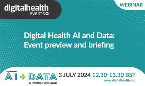 Digital Health Ai And Data An Event Preview And Briefing Digital Health