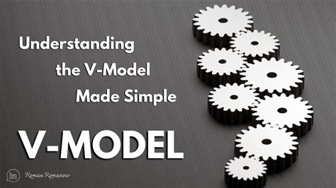Understanding The V Model Made Simple